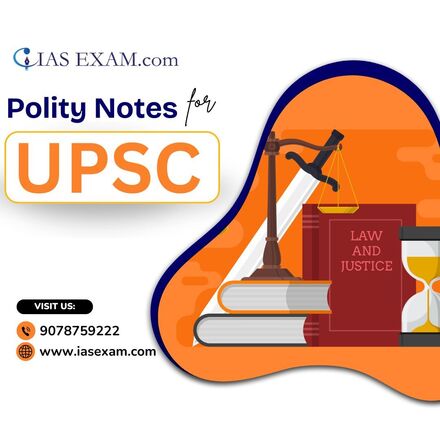 Polity Notes for UPSC | IASExam.com - OuiShare Talents